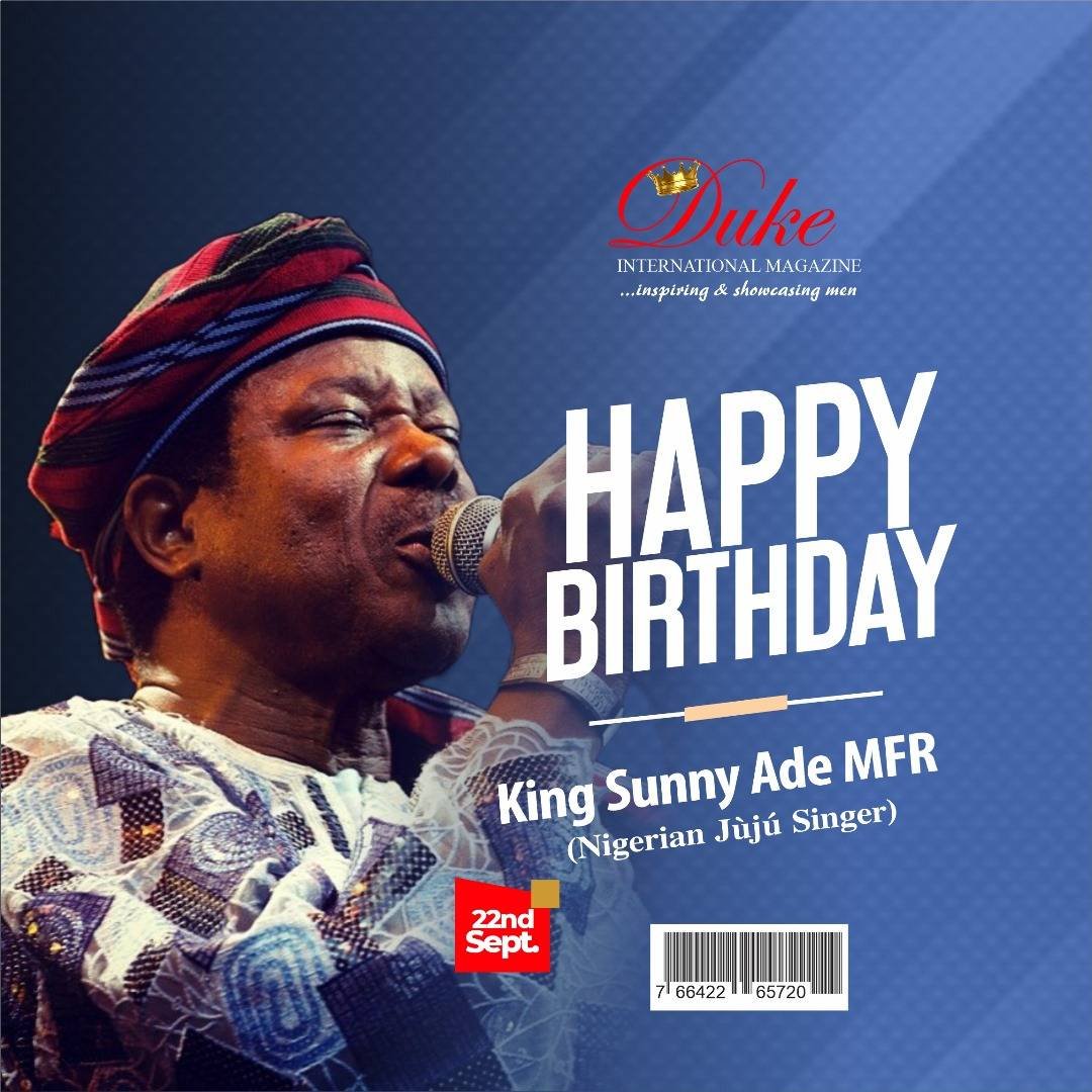 King Sunny Ade at 77! | Duke International Magazine